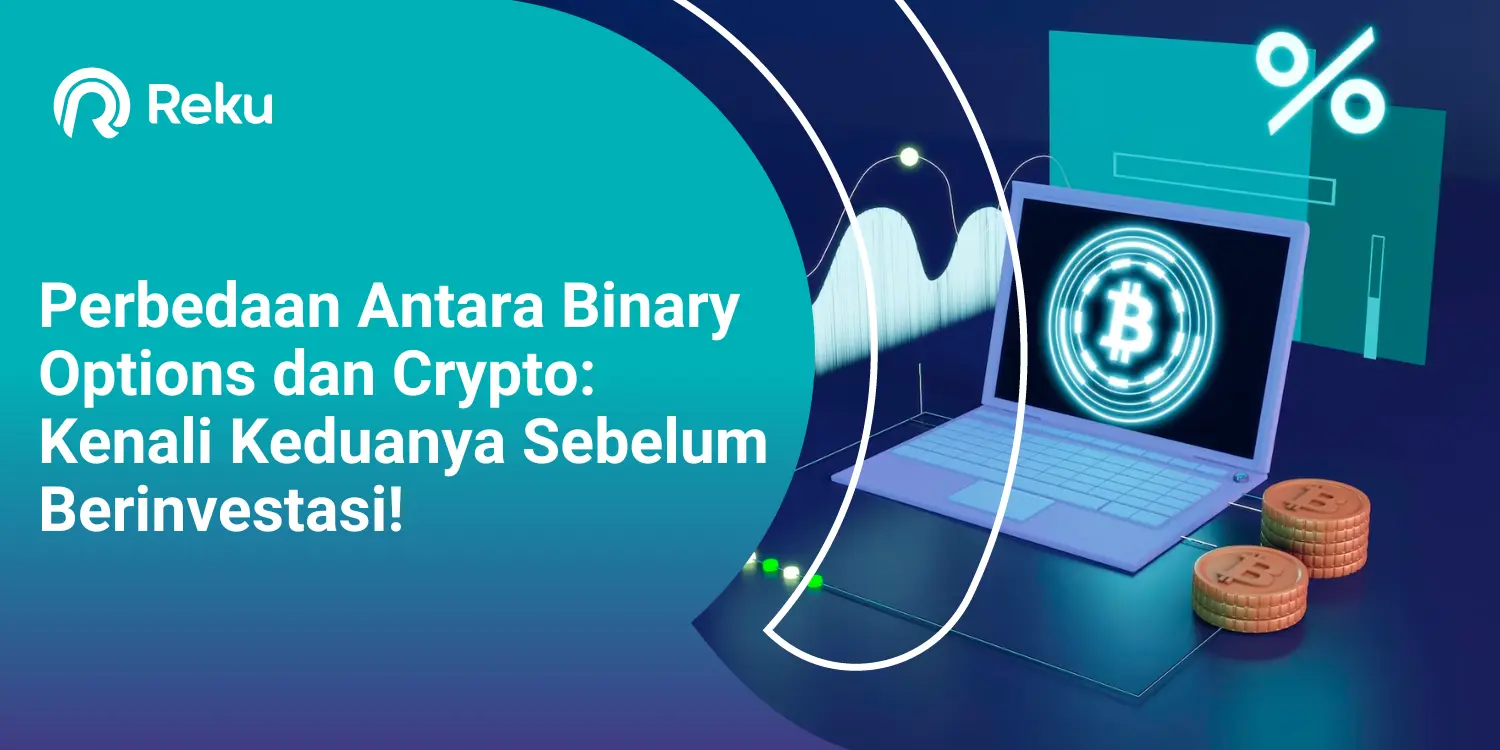 Perbedaan Antara Binary Options dan Crypto: Kenali Keduanya Sebelum Berinvestasi!