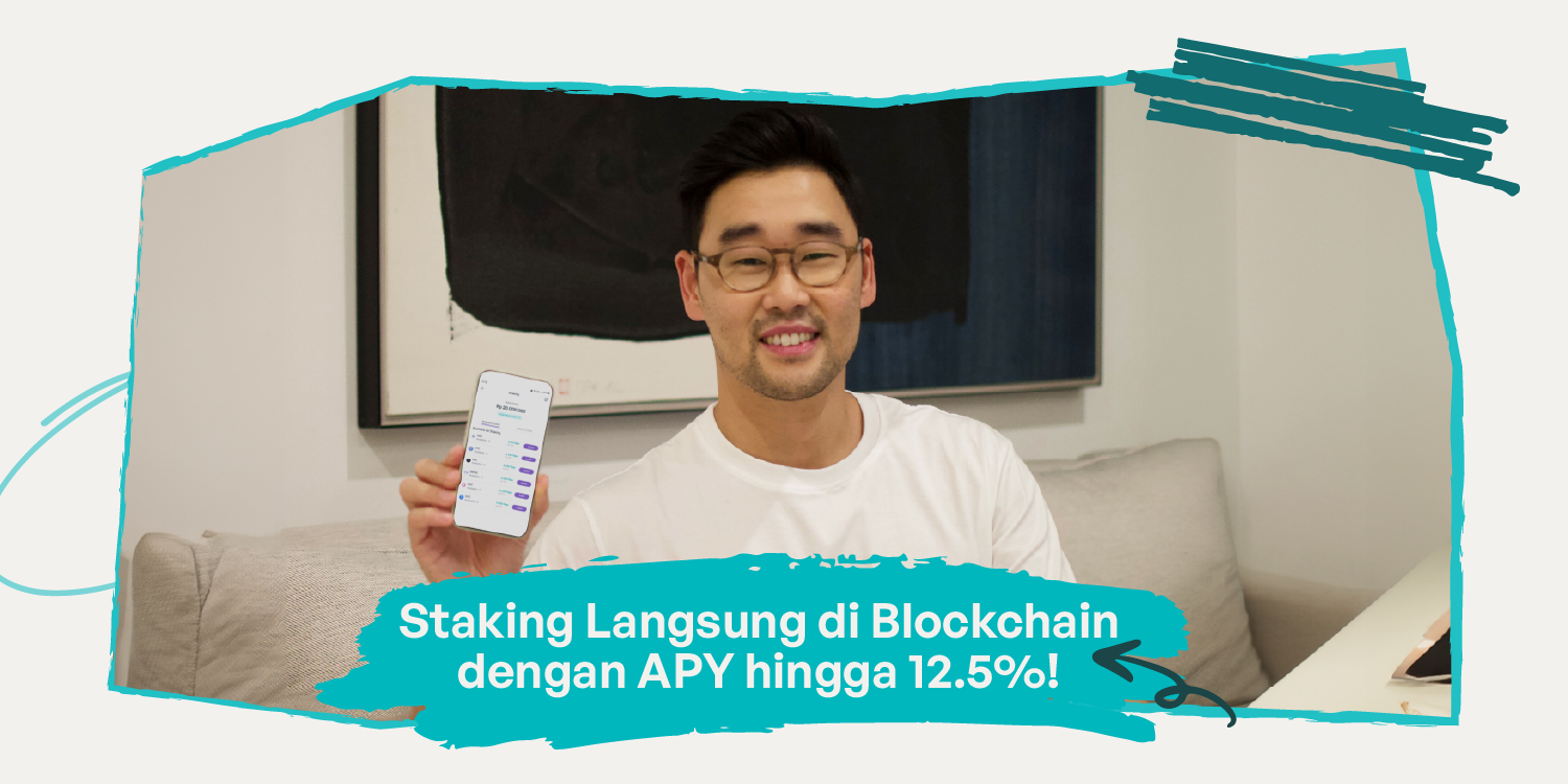 Staking Aman dan Berpeluang Menguntungkan: Di-Stake di Blockchain dengan APY hingga 12.5%!