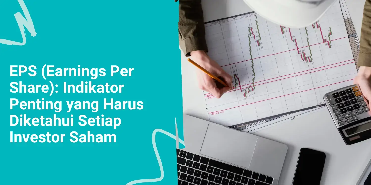 EPS (Earnings Per Share): Indikator Penting yang Harus Diketahui Setiap ...