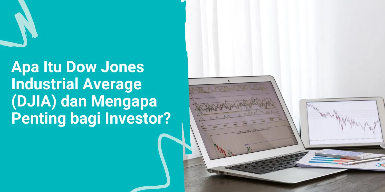 Apa Itu Dow Jones Industrial Average (DJIA) dan Mengapa Penting bagi ...