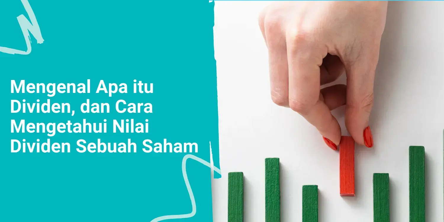 Mengenal Apa itu Dividen, dan Cara Mengetahui Nilai Dividen Sebuah Saham