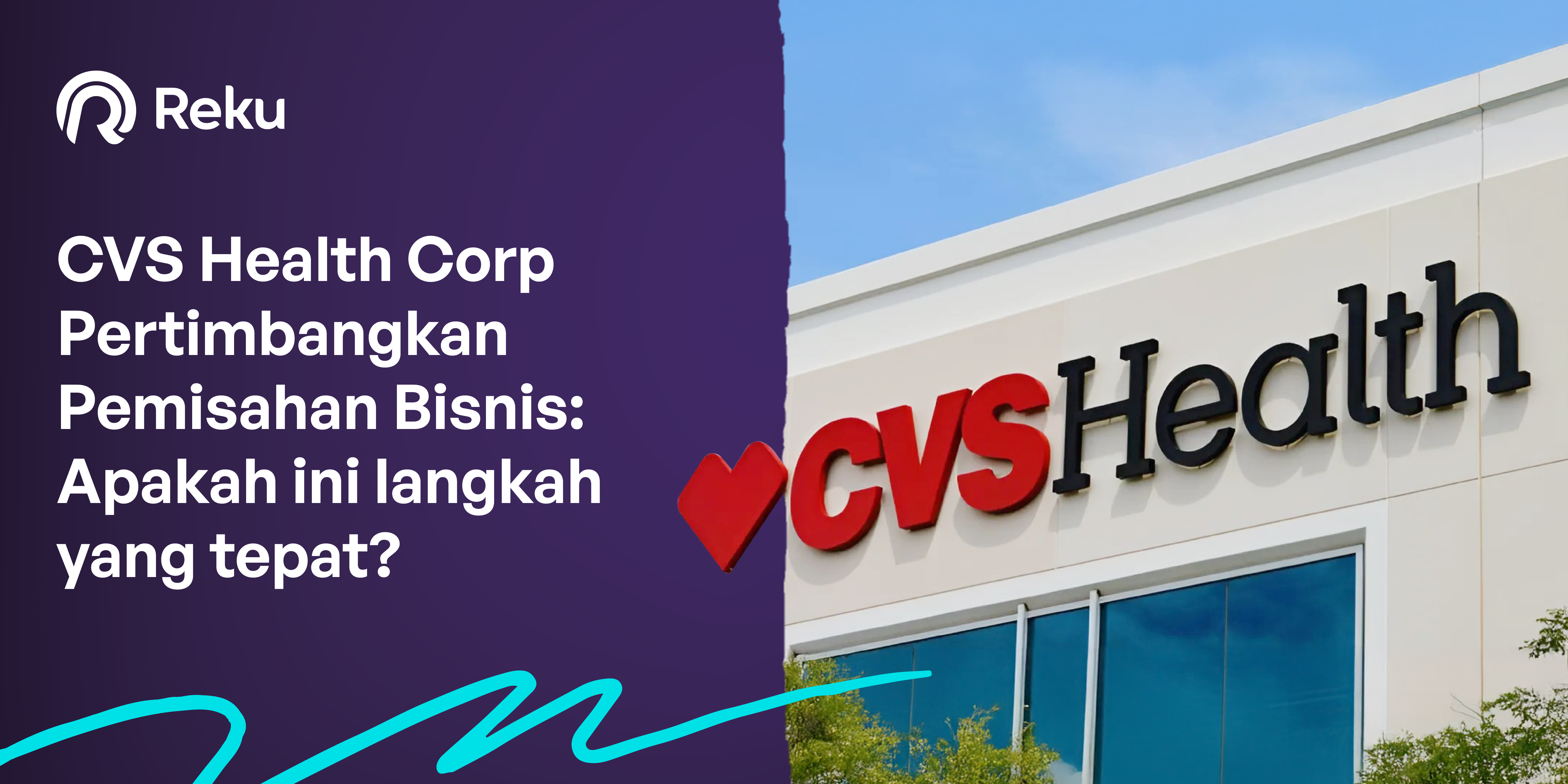 CVS Health Pertimbangkan Pemisahan Bisnis: Apakah ini Langkah yang Tepat?