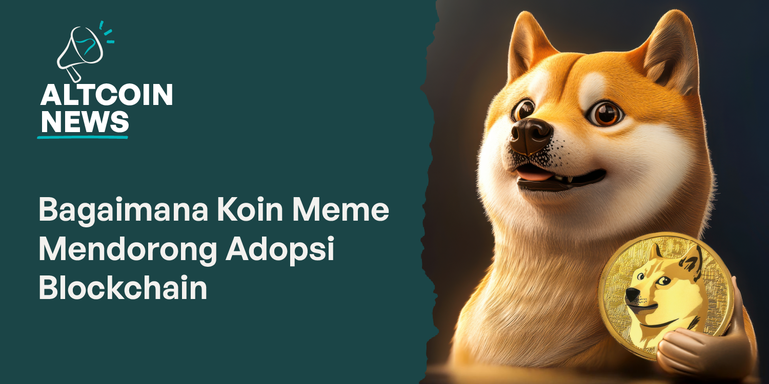 Bagaimana Koin Meme Mendorong Adopsi Blockchain