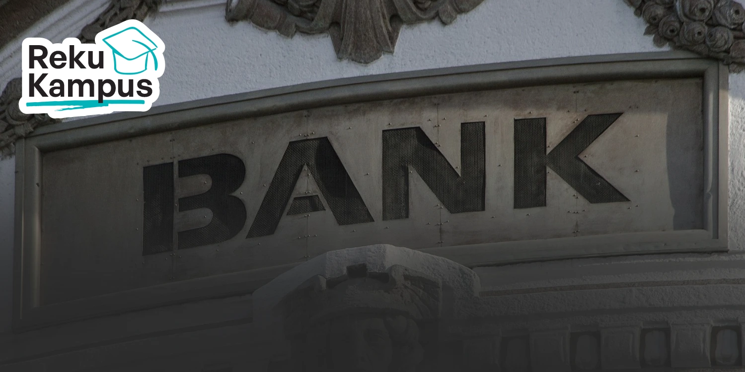 Jenis-jenis Bank dan Peranannya yang Harus Kamu Tahu!