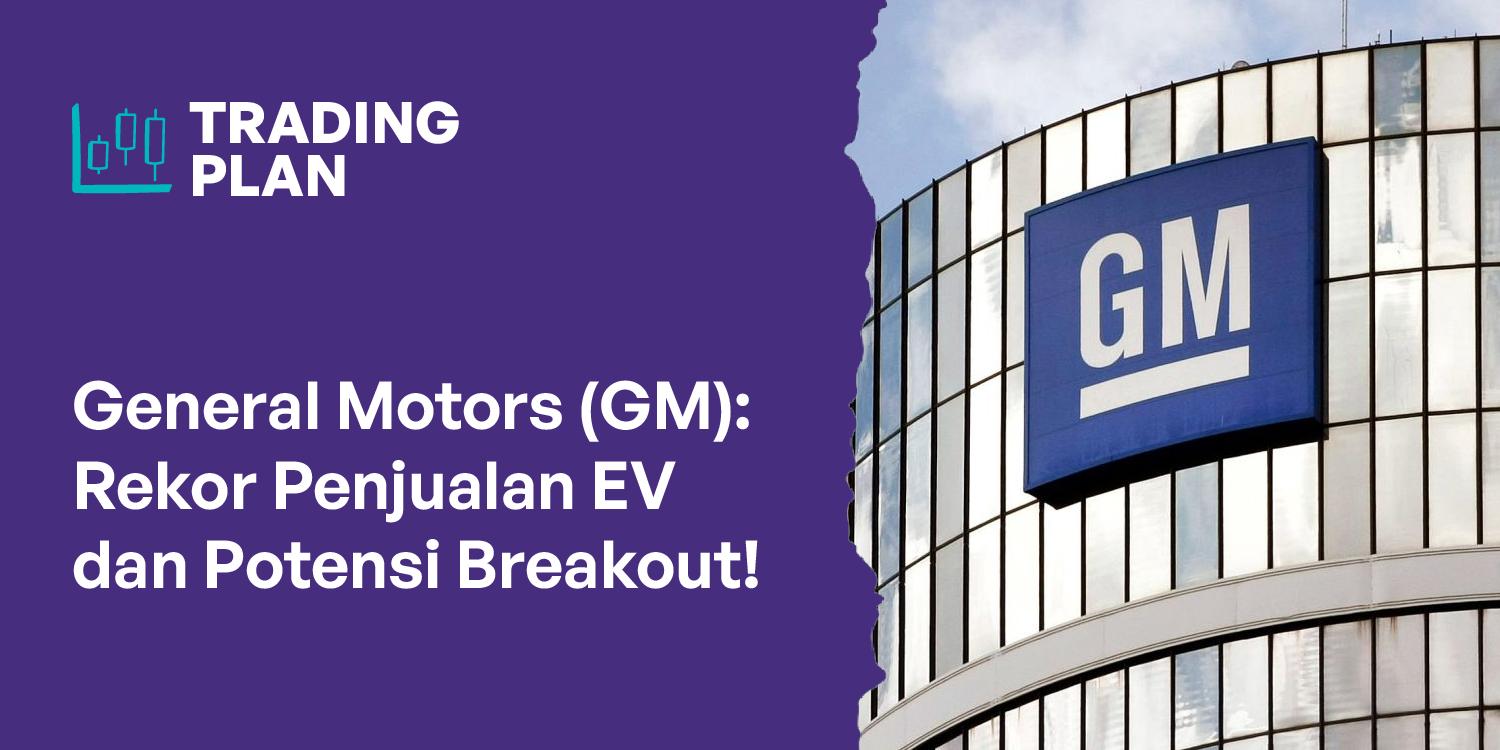General Motors (GM): Rekor Penjualan EV dan Potensi Breakout!
