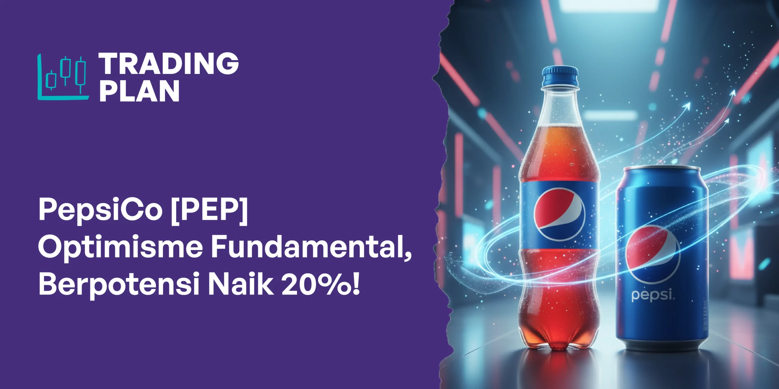 PepsiCo [PEP] Optimisme Fundamental, Berpotensi Naik 20%!